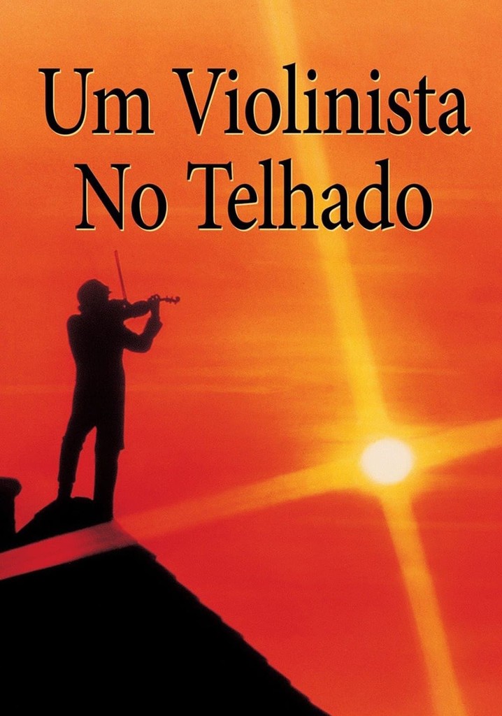 Um Violinista no Telhado filme - Onde assistir Um Violinista no Telhado filme - Onde assistir